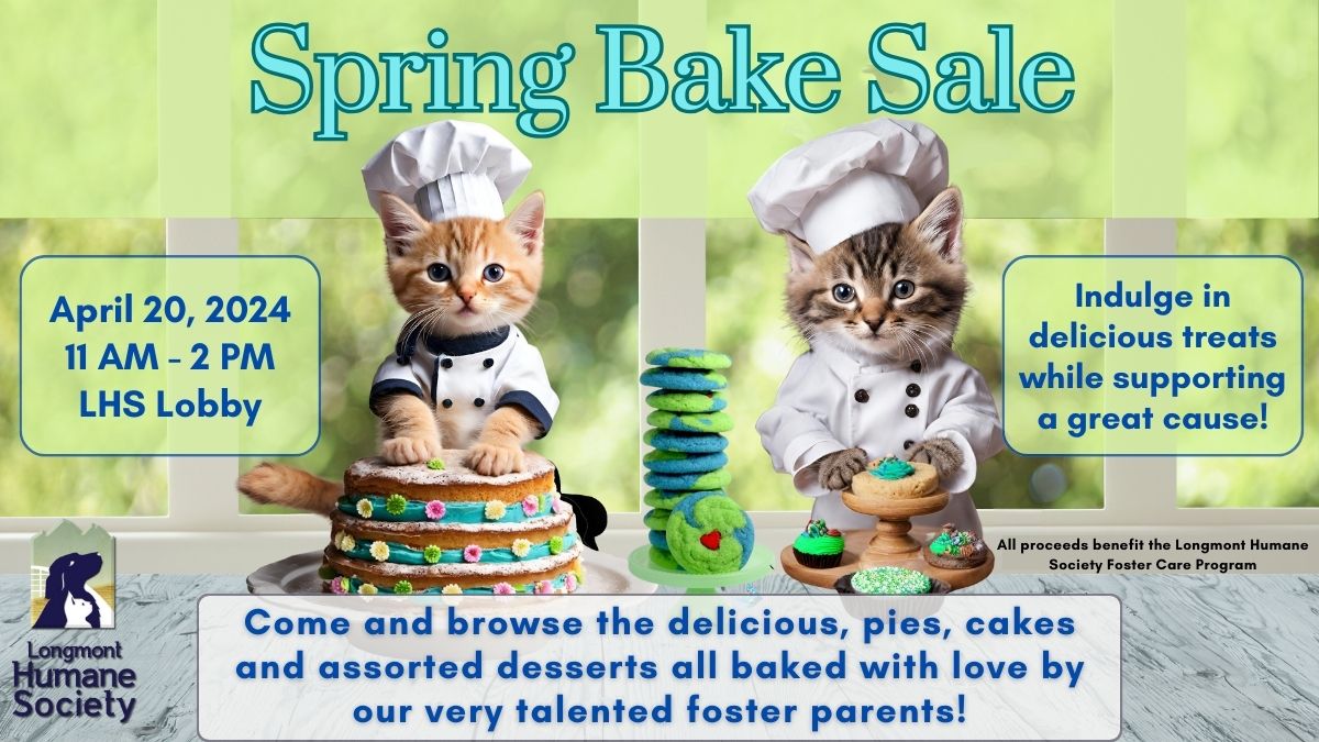 Spring Bake Sale – Longmont Humane Society